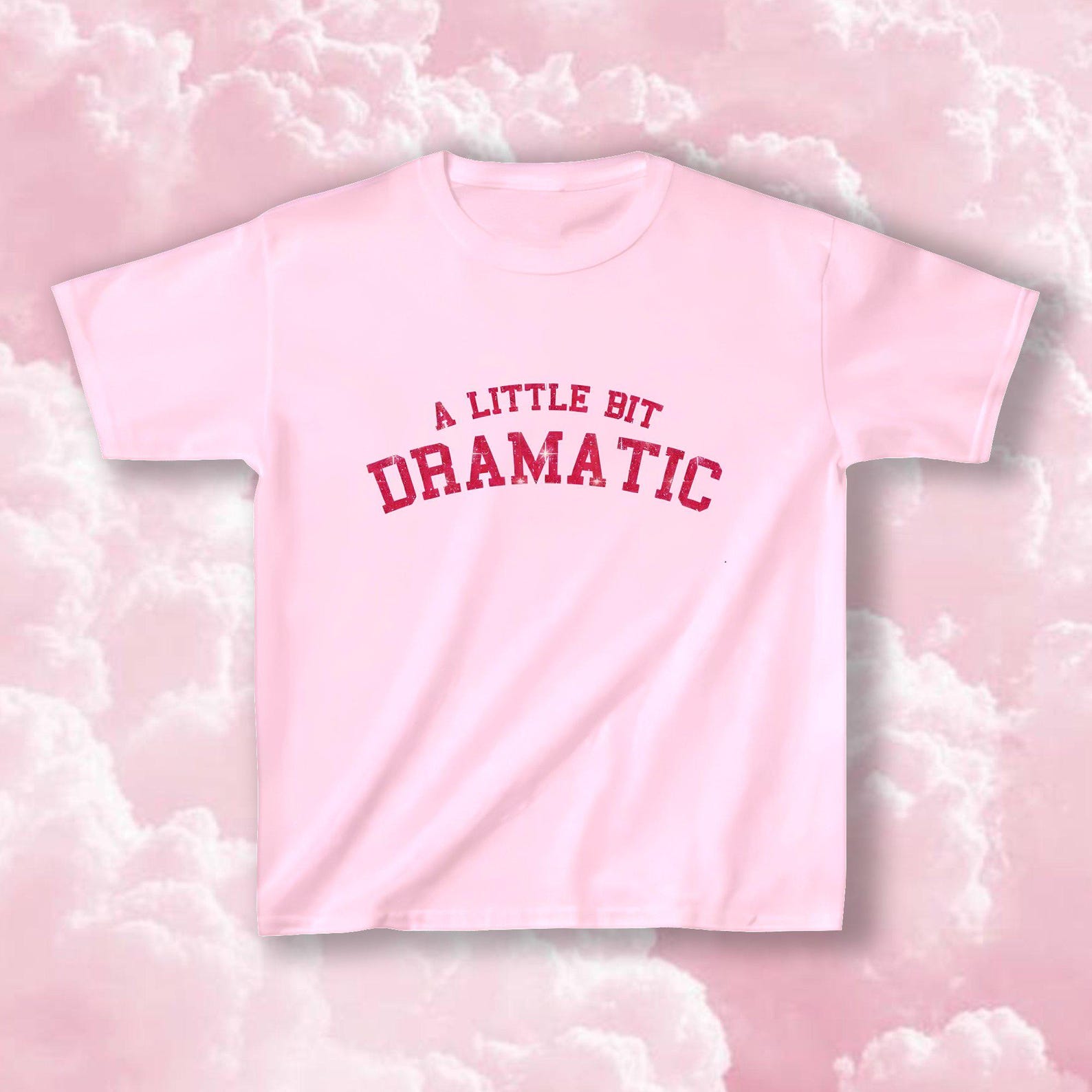 A Little Bit Dramatic Baby Tee, Y2K Women's Fitted Tee, Cute Girly ...