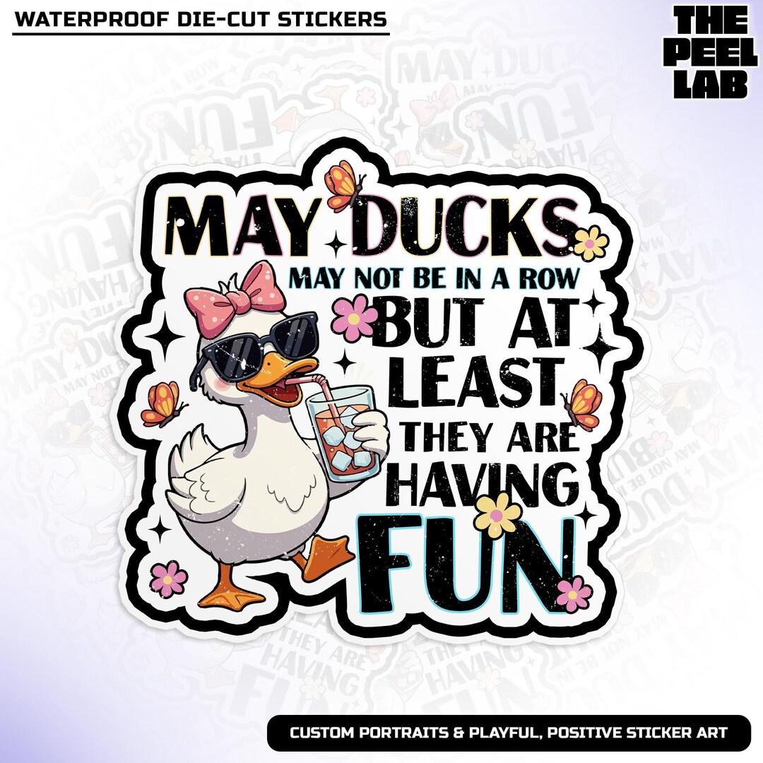 May Ducks May Not Be in A Row but at Least They Are Having Fun Sticker ...