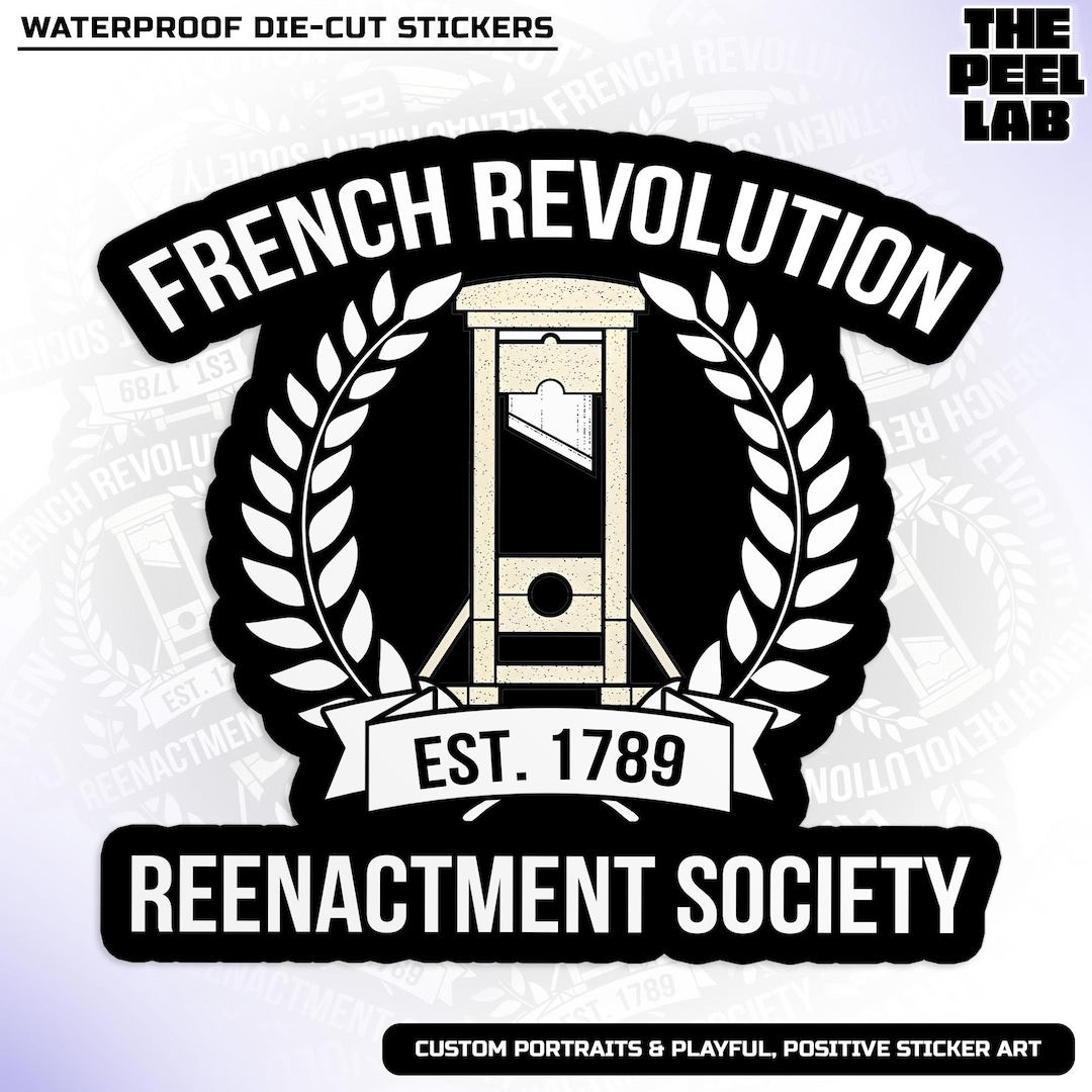 French Revolution Reenactment Society Sticker, Guillotine Stickers ...