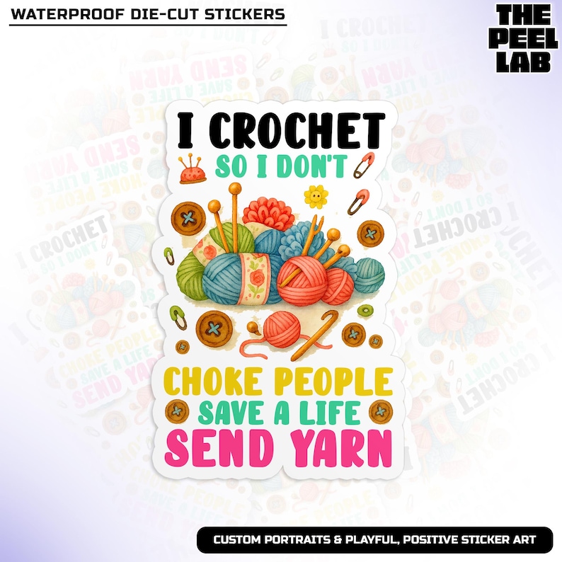 I Crochet so I Don't Choke People Sticker, Yarn Knitter Knitting ...