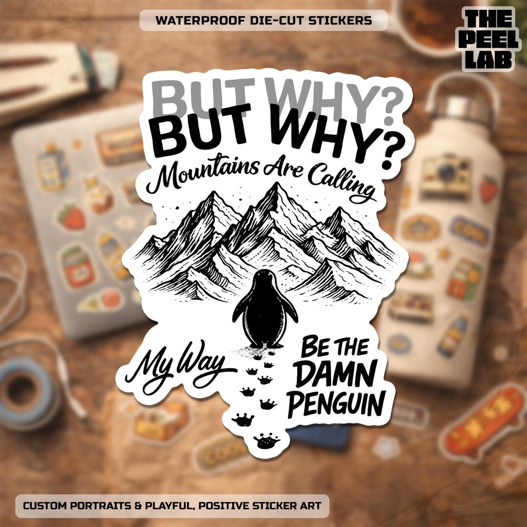 But Why Meme Sticker, Nihilist Penguin Hiking Humor Funny Adventure ...