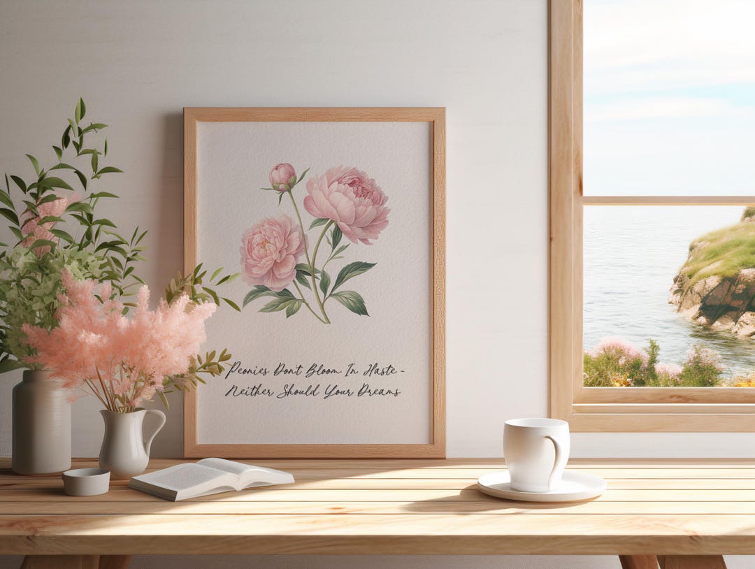 Peony Dream Quote Print – “peonies Don’t Bloom in Haste” | Vintage ...