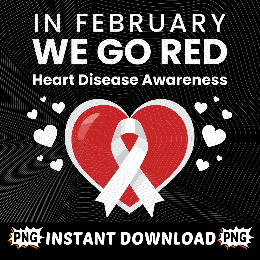 In February We Go Red PNG, Heart Disease Awareness Heart Ribbon Shirt ...
