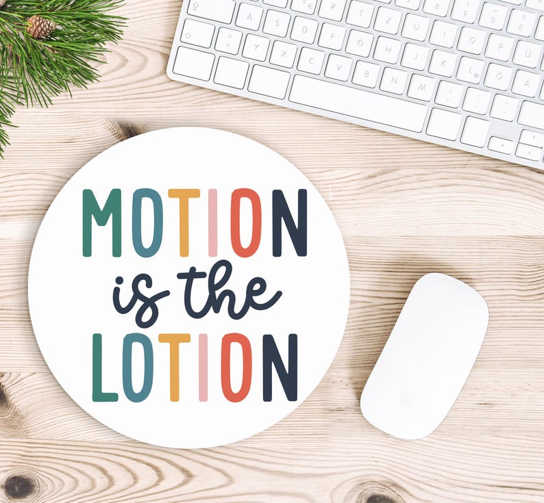 Motion is the Lotion Mouse Pad | Physical Therapy Gift - Etsy
