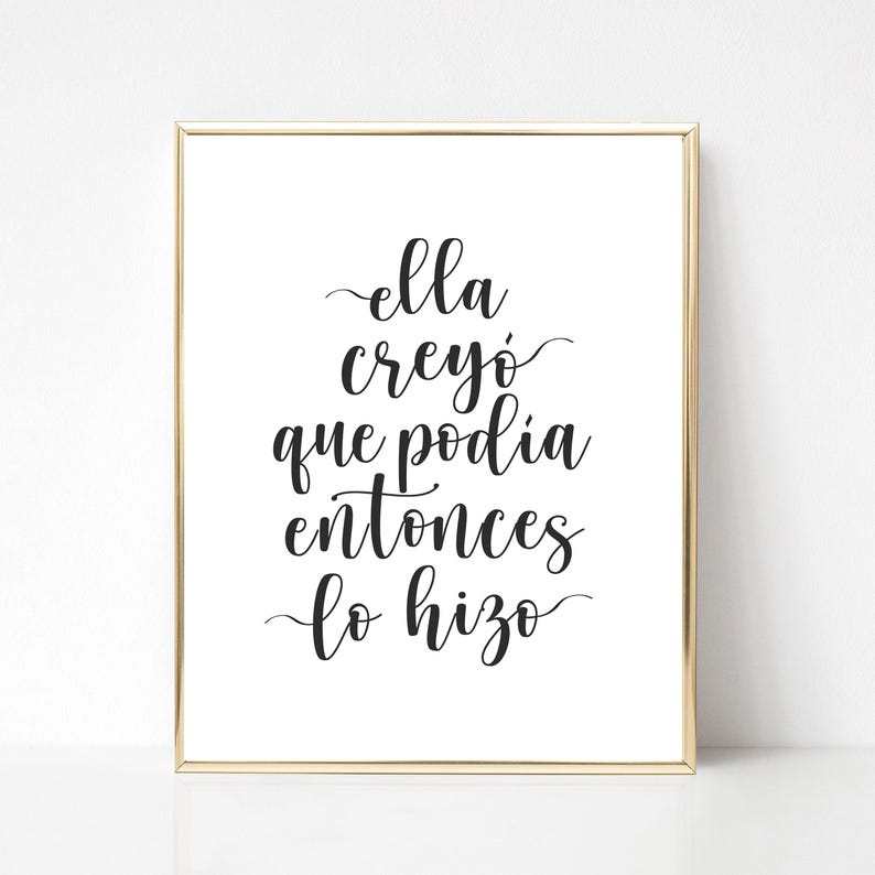 Ella Creyó Que Podía Entonces Lo Hizo – Spanish Motivational Quote ...