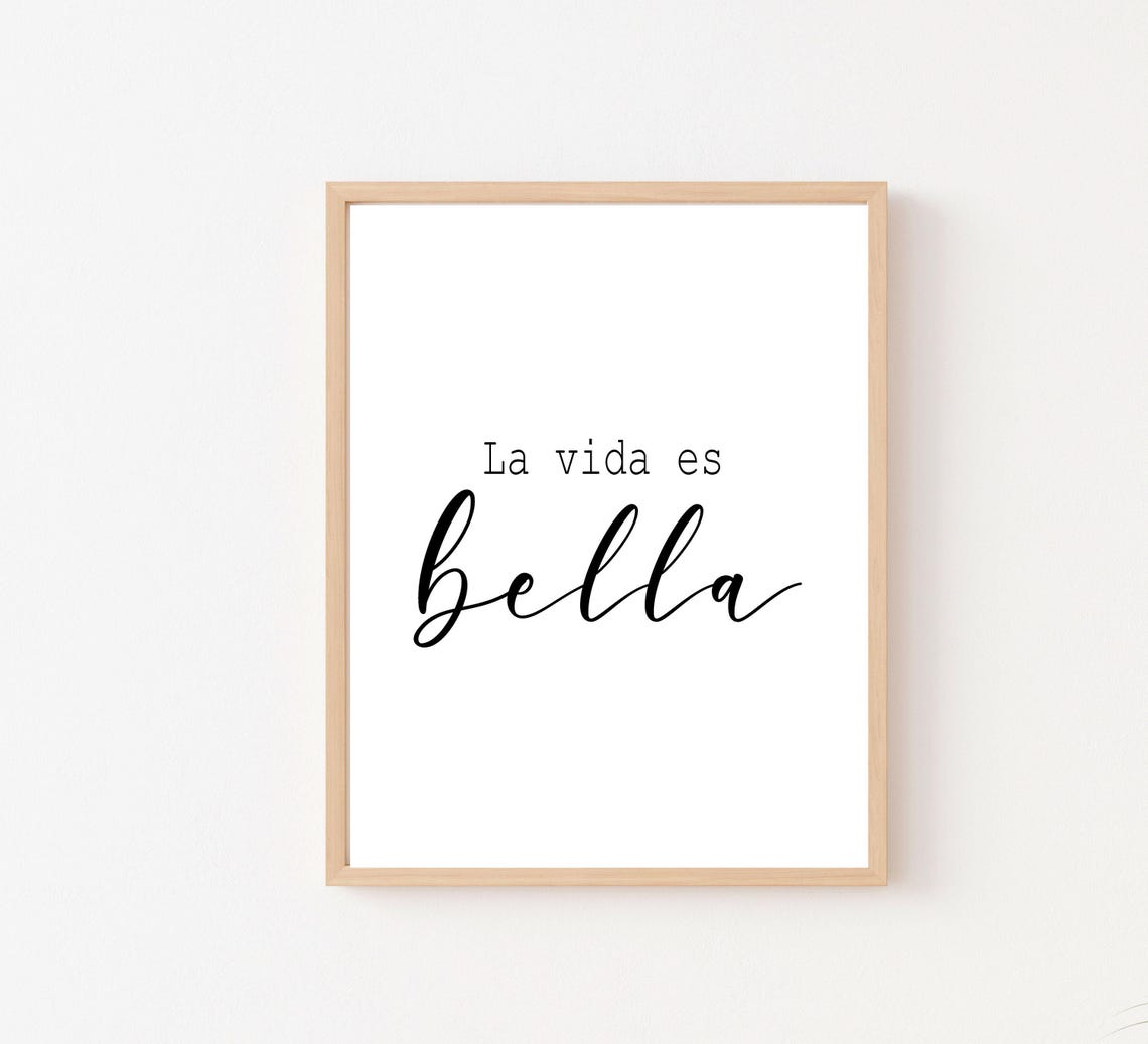 La Vida Es Bella, Spanish Inspirational Quotes Prints, Spanish ...