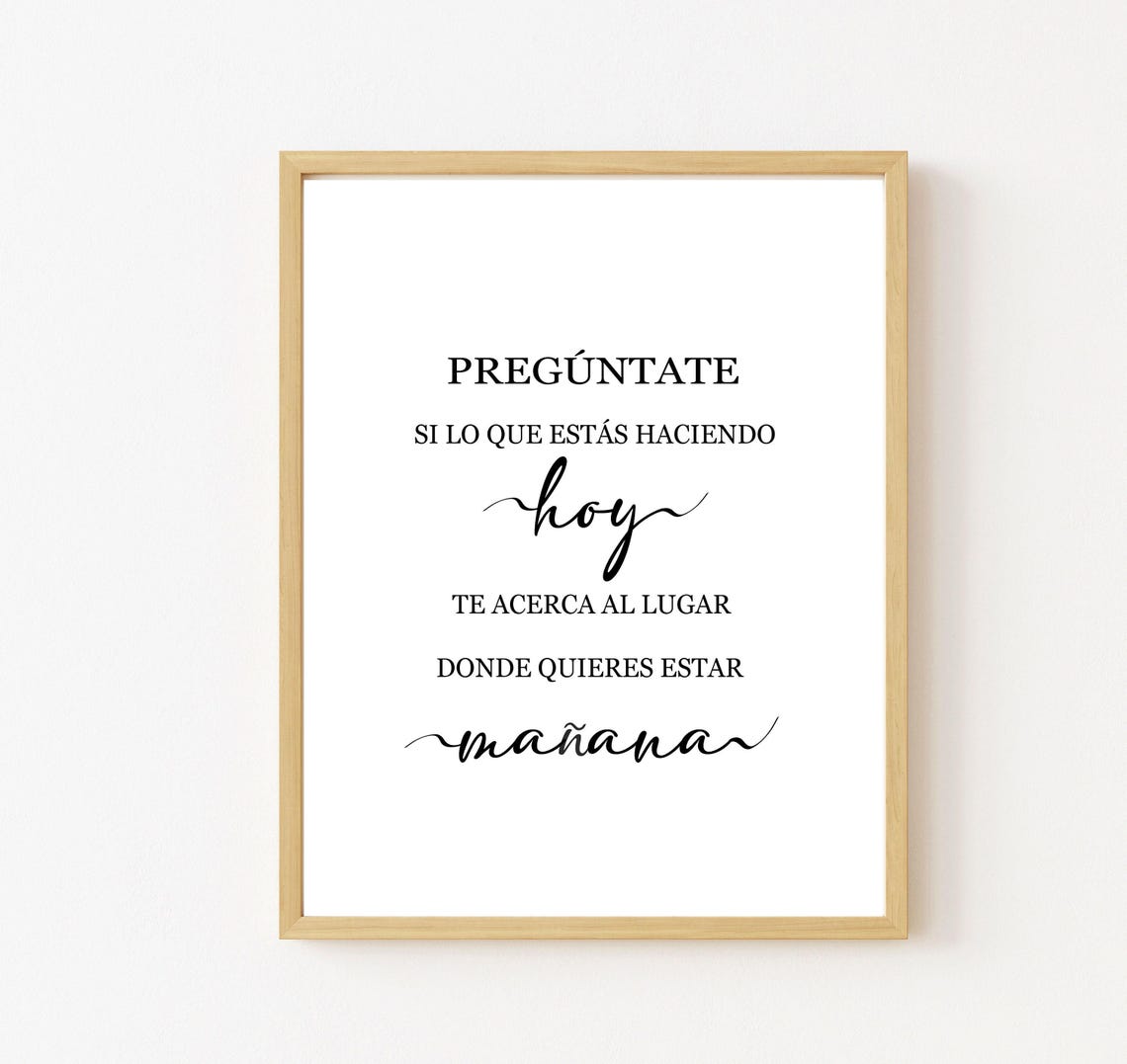 Spanish Quote Printable, Spanish Home Decor , Pregúntate Si Lo Que ...