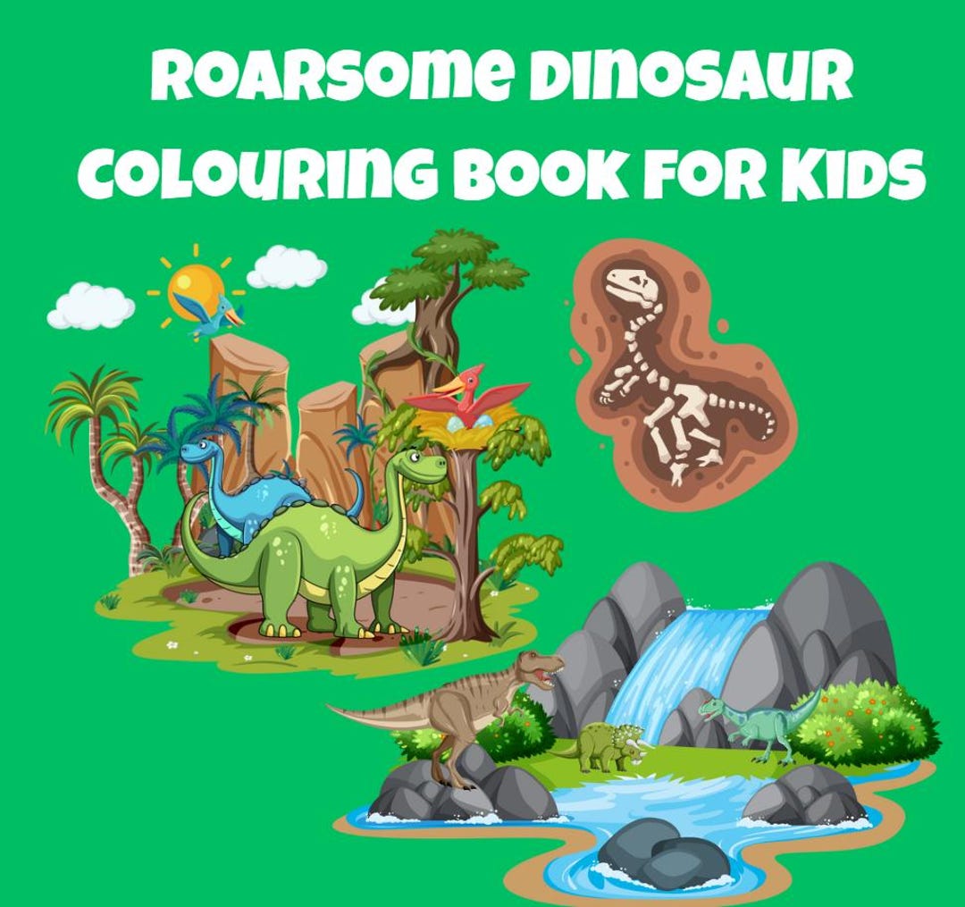 Dinosaur Adventure Colouring Book for Kids | Fun and Educational Dino ...