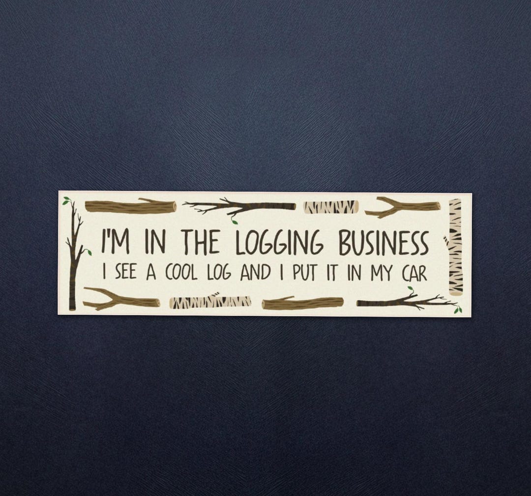 Cool Logs Bumper Sticker - 8