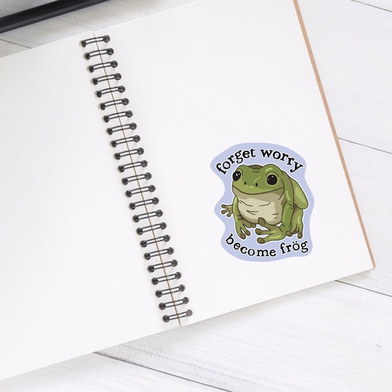 Forget Worry Frog Sticker Cute Frogs Toads Mental Health - Etsy