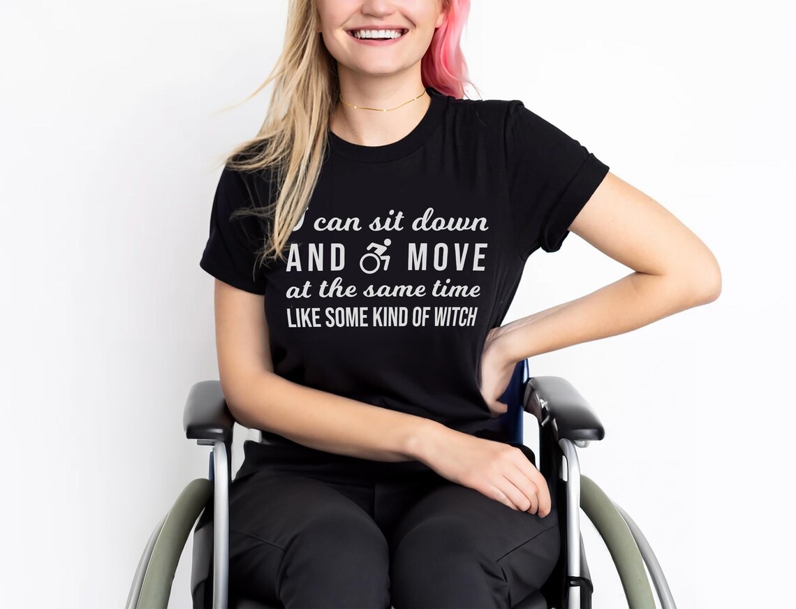 Funny Wheelchair T-shirt - Snarky Disability Wheelchair User Shirt - Etsy
