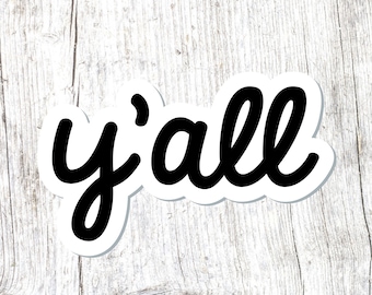 Y'ALL Sticker Y'ALL Decal Country Decals Laptop - Etsy