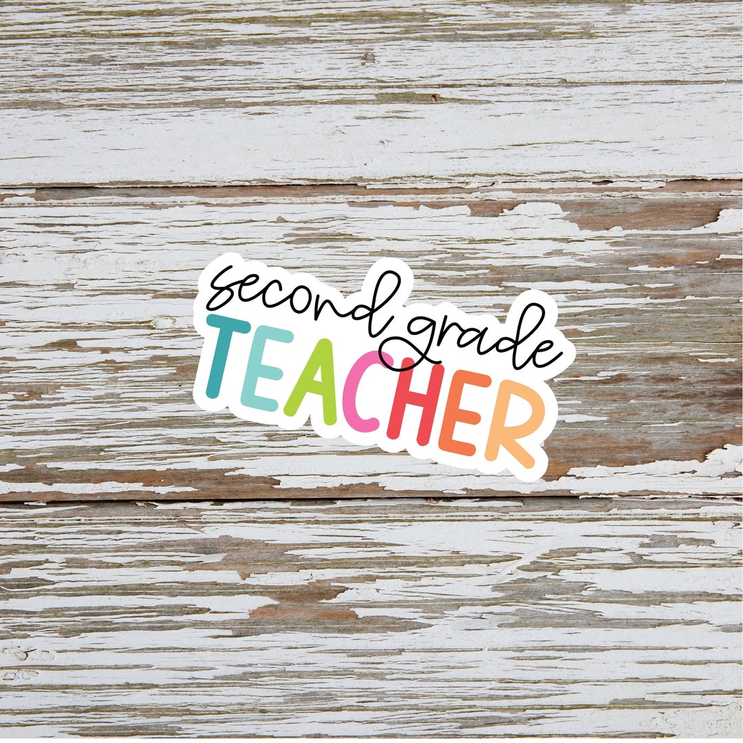 Second Grade Teacher Sticker - Etsy
