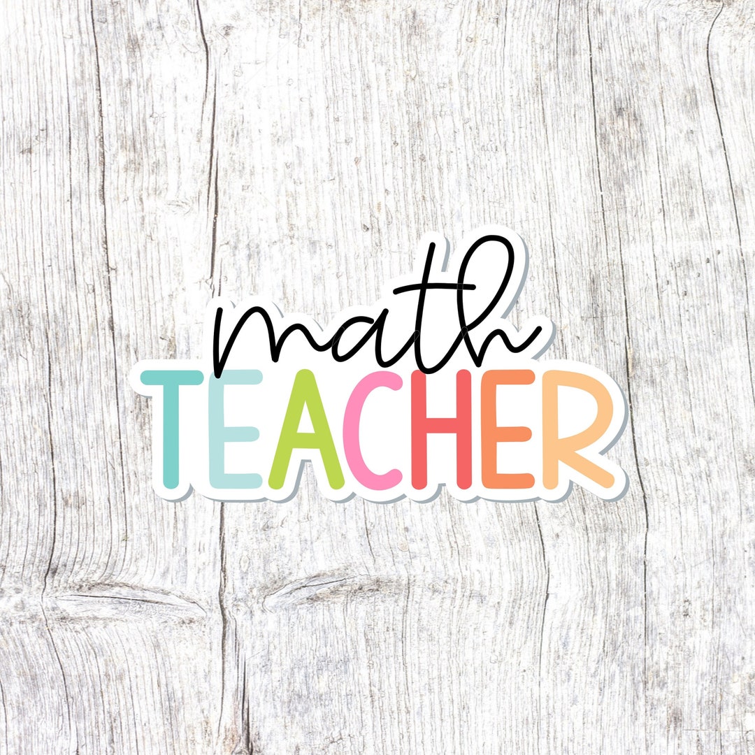 Math Teacher Sticker, Math Teacher Decal, Teacher Gift - Etsy