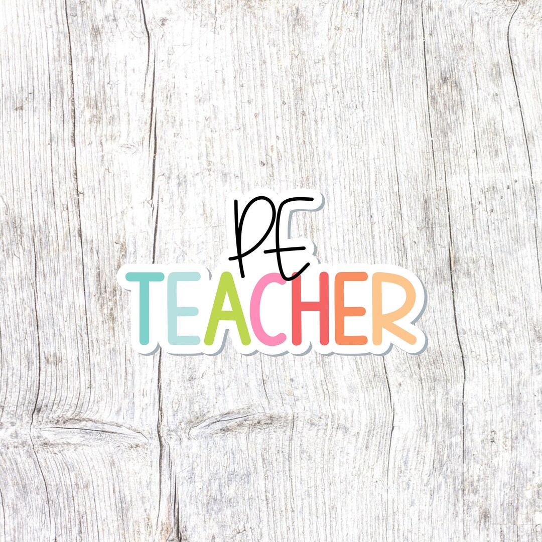PE Teacher | Physical Education Sticker | Decal | Teacher Gift - Etsy
