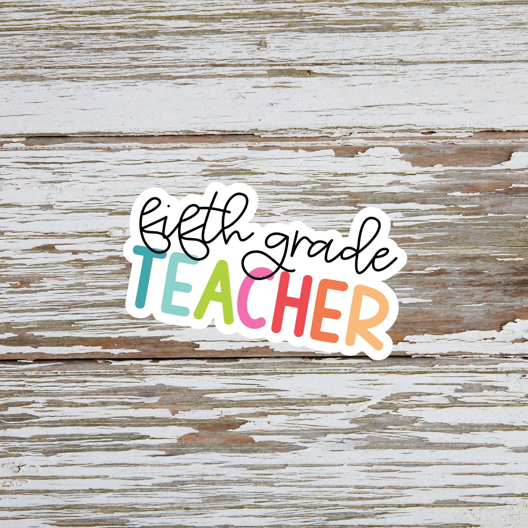 Fifth Grade Teacher Sticker - Etsy