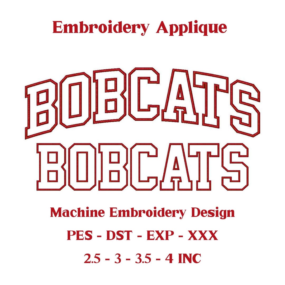 Bobcats Applique Embroidery Design, Team Arched and Straight Machine Embroidery File, School ...