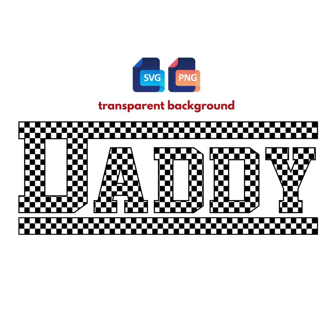Checkered DADDY, DAD Svg Png, Customizable Clipart (digital Download ...