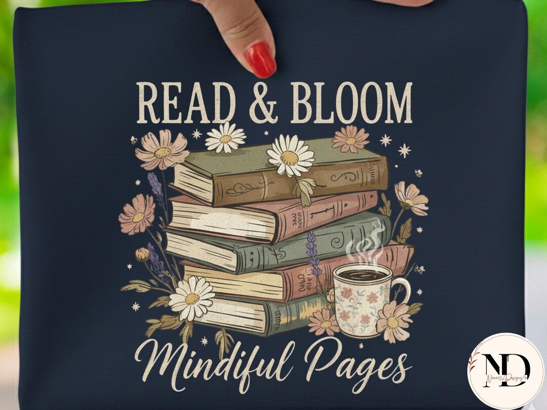 Read & Bloom PNG, Mindful Pages Png, Book Lover Png, Floral Book Png ...