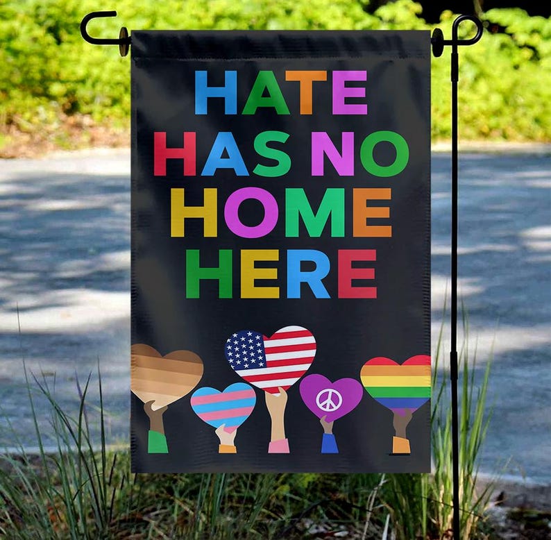Hate Has No Home Here Garden Flag, Black Lives Matter LGBTQ Human ...