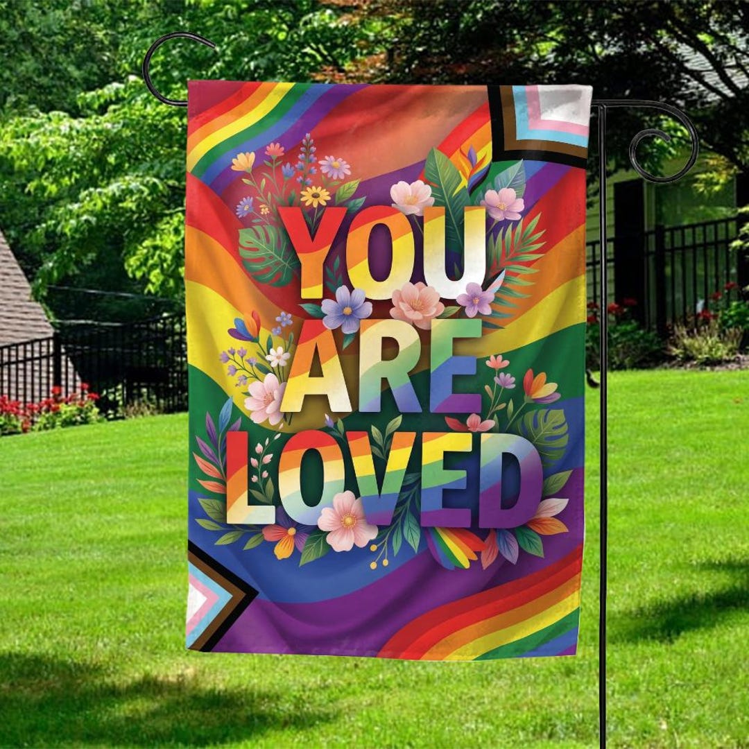 You Are Loved Rainbow Pride Garden Flag, LGBTQ Affirmation Yard Banner ...