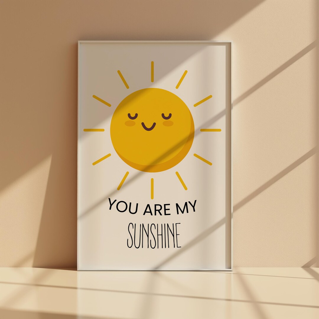 You Are My Sunshine Poster – Smiling Sun Nursery Wall Art – Cute ...