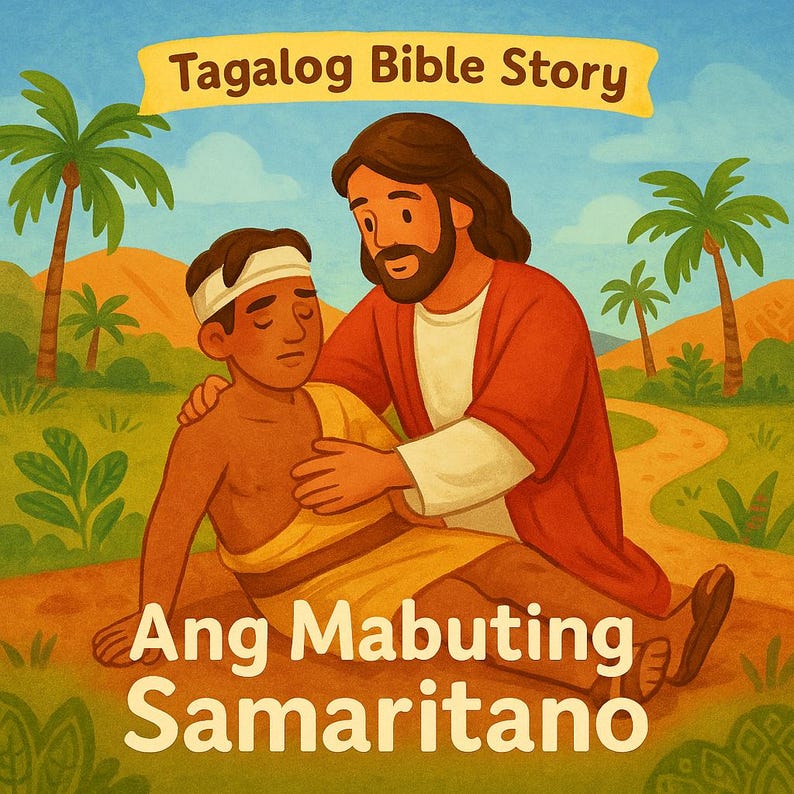 Filipino Bible Story for Kids – Ang Mabuting Samaritano (tagalog ...