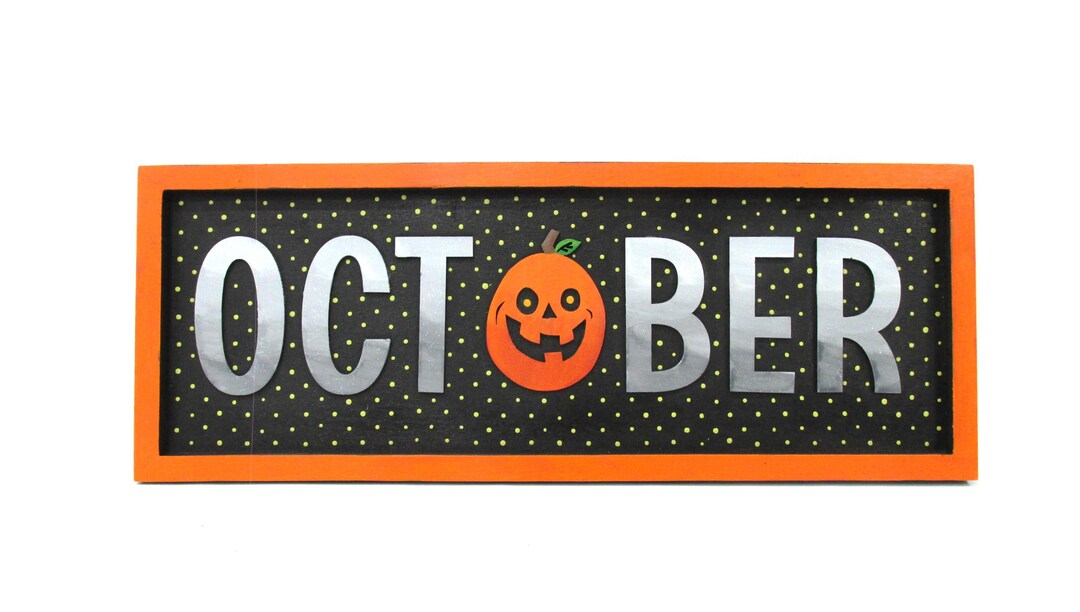 Halloween OCTOBER Sign, October Wording, Orange Pumpkin, Wood Sign ...