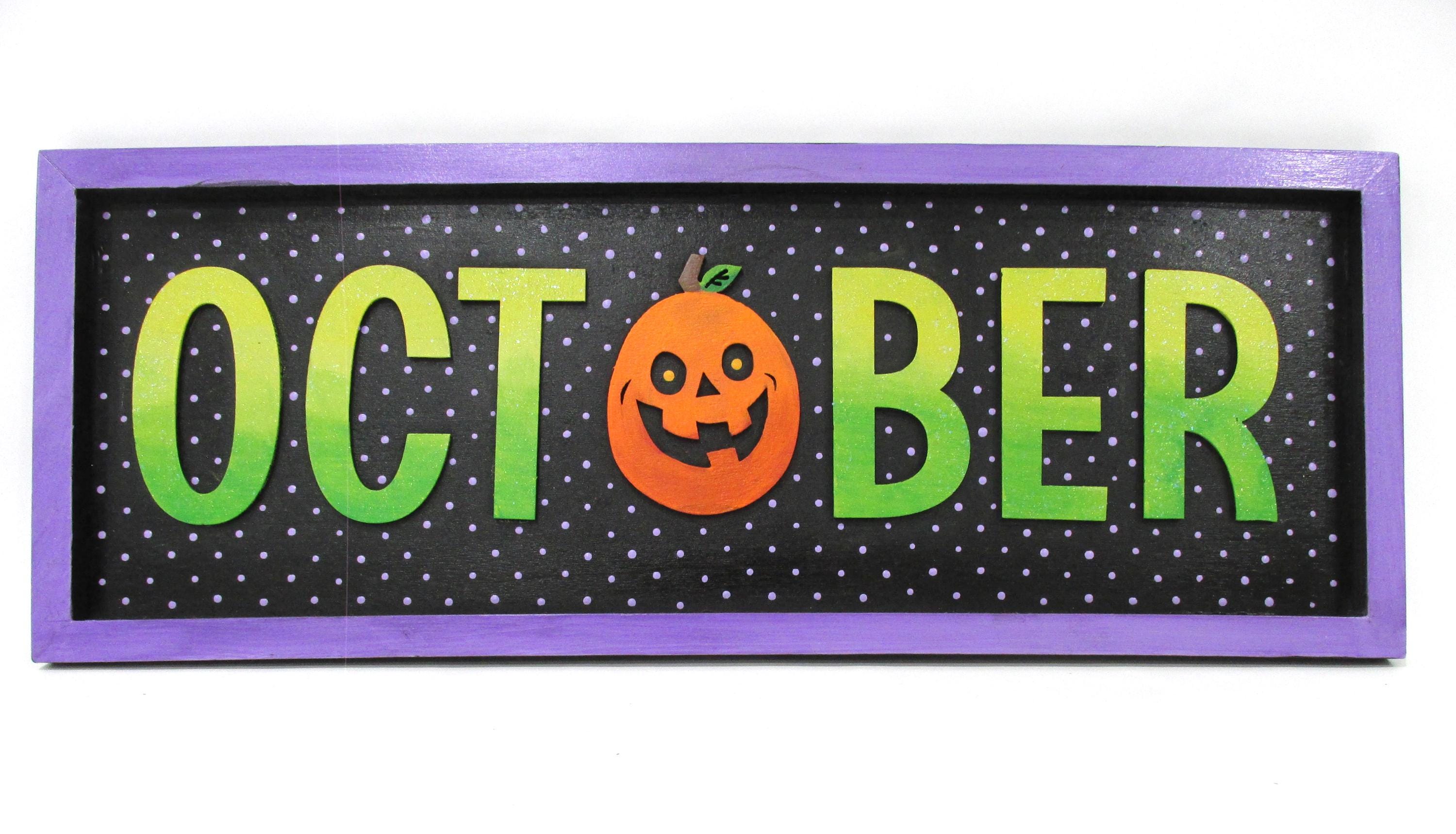 Halloween OCTOBER Sign, October Wording, Orange Pumpkin, Wood Sign ...