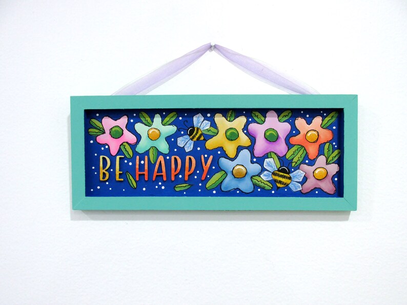 Be Happy Sign Spring Sign Bumble Bees Folk Art Flowers - Etsy