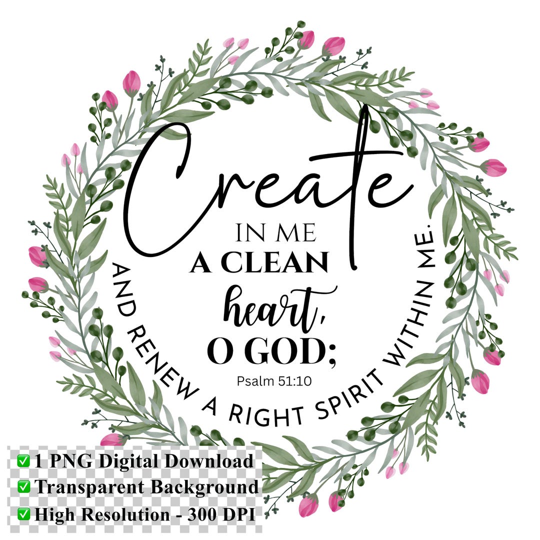 Digital Download PNG | Psalm 51:10 Scripture Bible Verse | Transparent ...