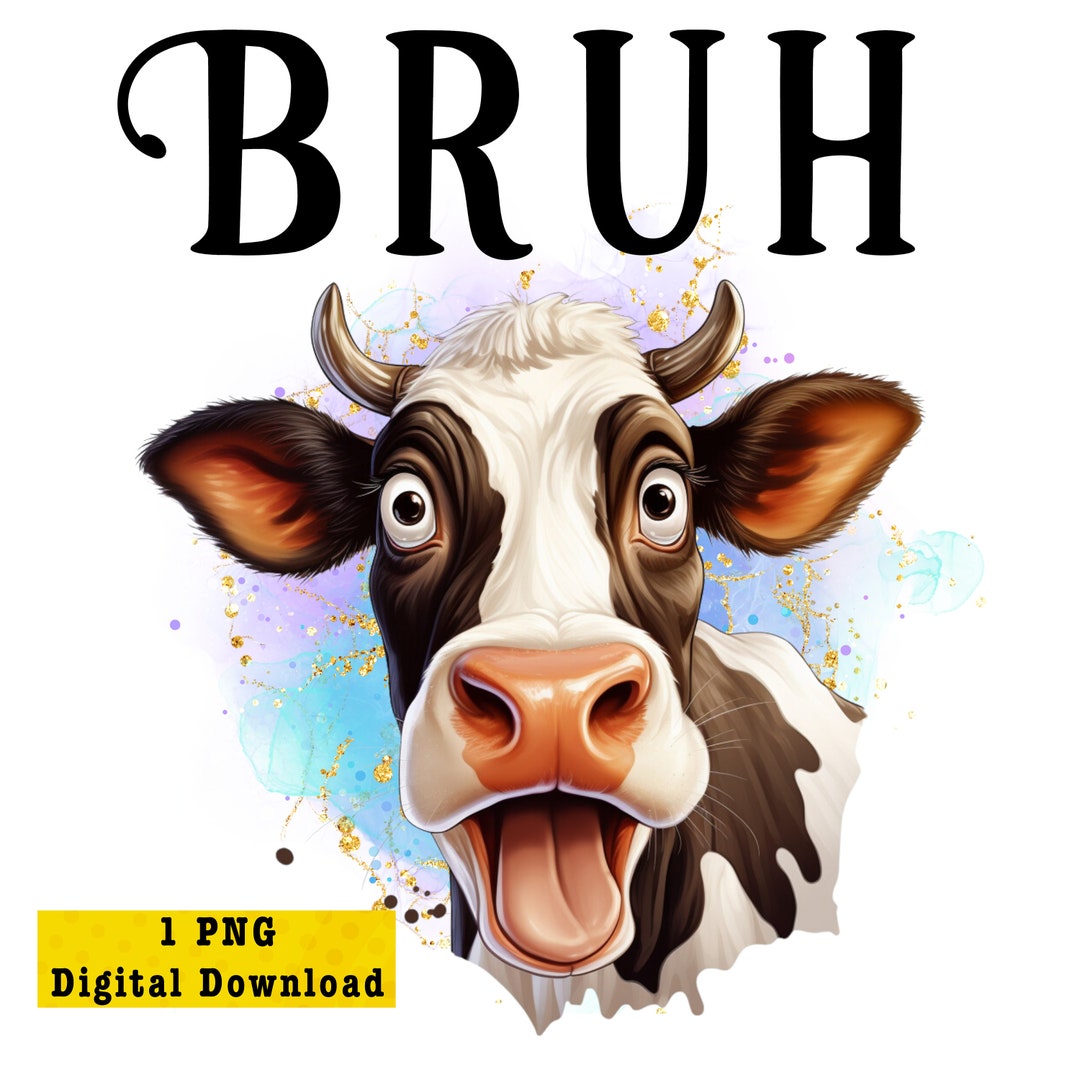 Digital Download PNG Bruh Cow - Etsy