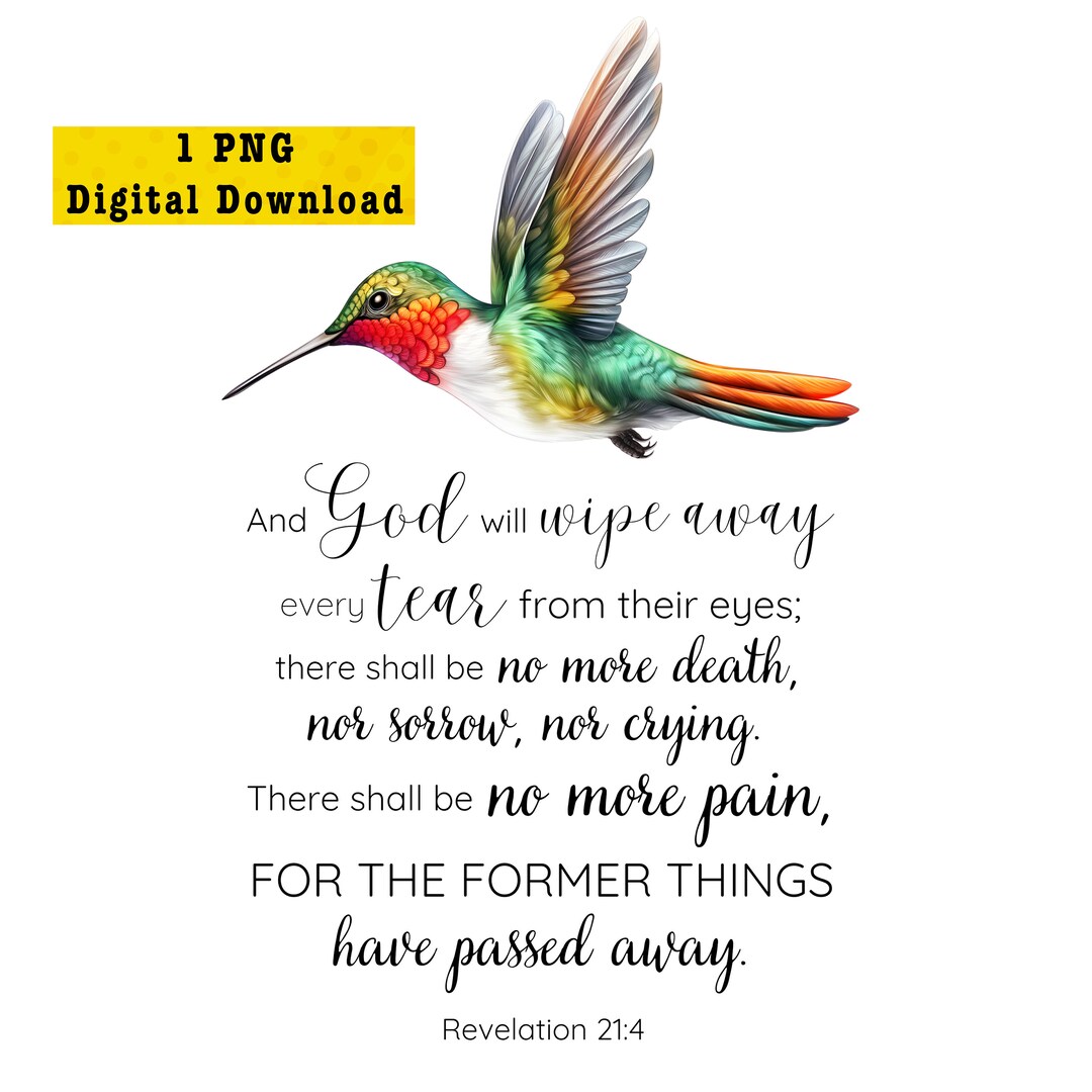 Digital Download PNG | Revelation 21:4 | Hummingbird Scripture ...