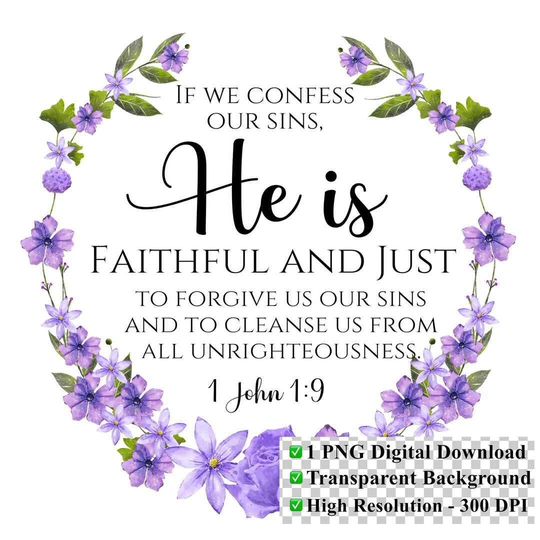 Digital Download PNG 1 John 1:9 Scripture Bible Verse Faith ...