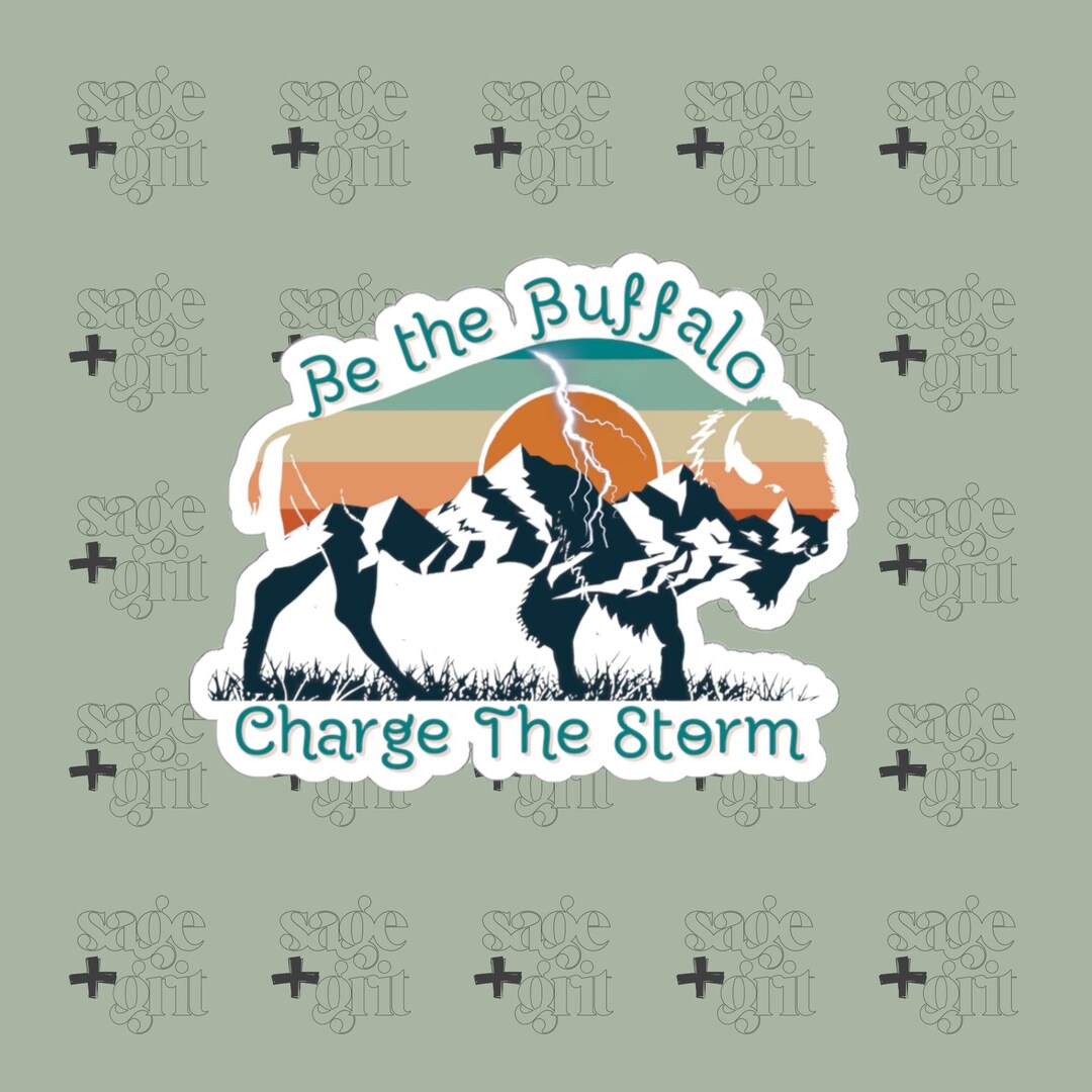 Be the Buffalo Sticker: Inspirational Waterproof Decal - Etsy