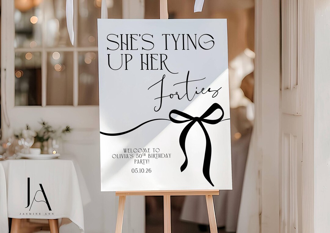 Tying up Her 40s Welcome Sign Template, 50th Birthday, Black Bow ...