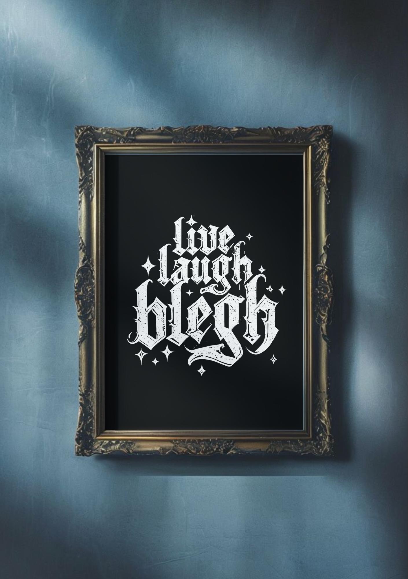 Emo Metalcore Wall Art: Life Laugh Blegh Poster (digital Download) - Etsy