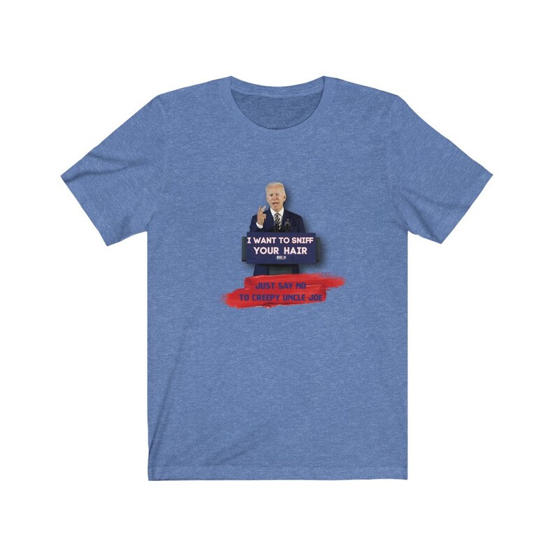 Just Say No To Creepy Uncle Joe Biden 2020 Pro Trump Funny Etsy
