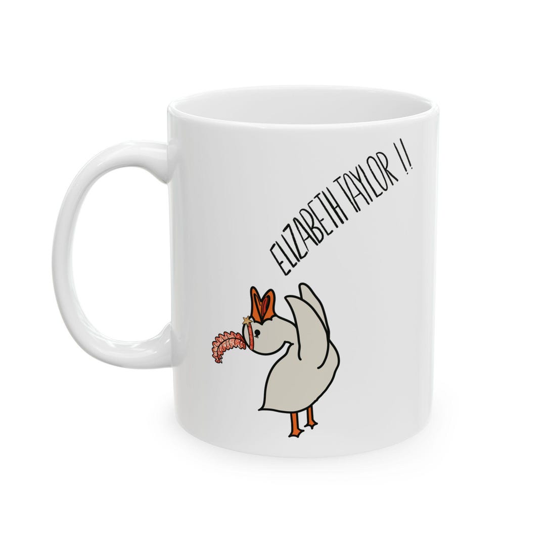 Elizabeth Taylor Screaming Show Goose Ceramic Mug - Etsy