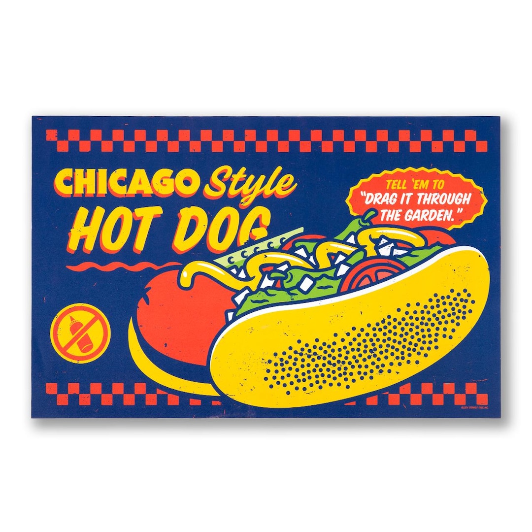 Chicago Style Hot Dog Print - 11" X 17" - Chicago Style Hot Dog ...