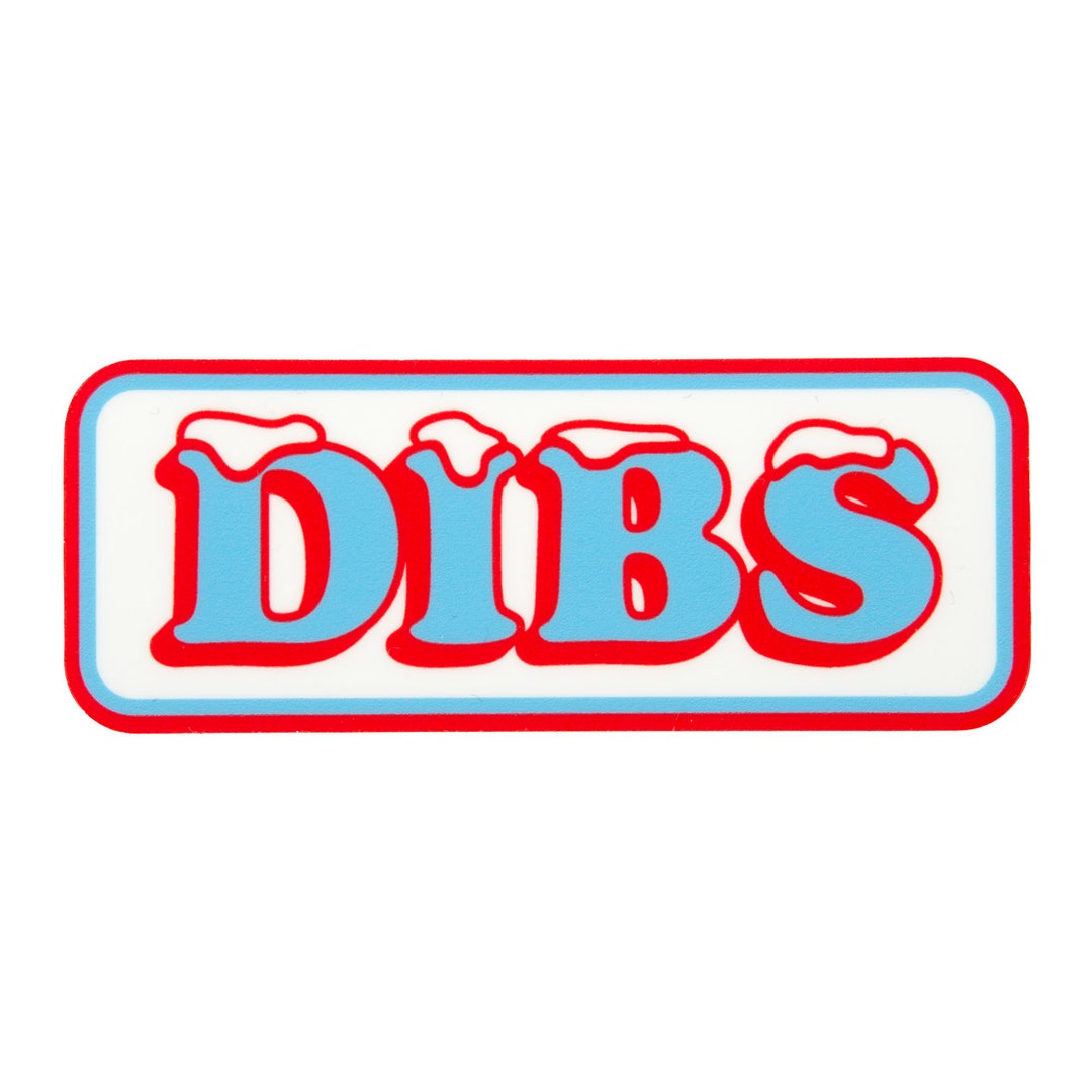 Dibs Sticker - Chicago Sticker, Chi Laptop Decal, Funny Chicago Gift ...