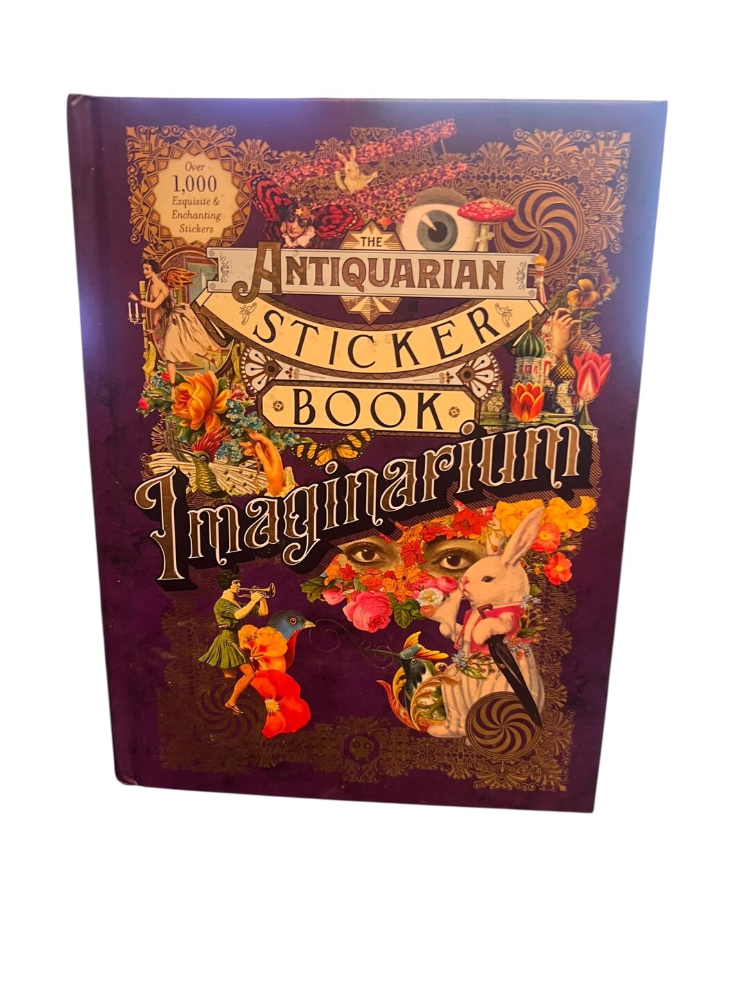 The Antiquarian Sticker Book Imaginarium Over 1000 Vintage Stickers Odd ...