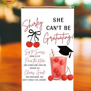 CUSTOMIZE PRINTABLE Shirley She Can’t Be Graduating Drink Station Sign ...
