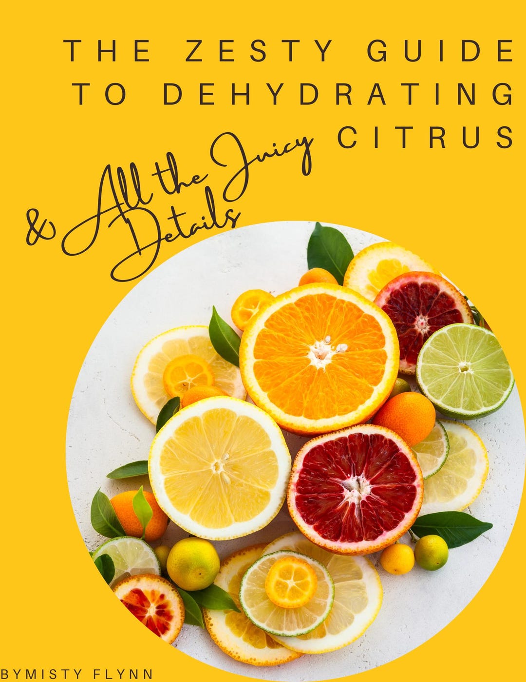 The Zesty Guide to Dehydrating Citrus and All the Juicy Details. - Etsy