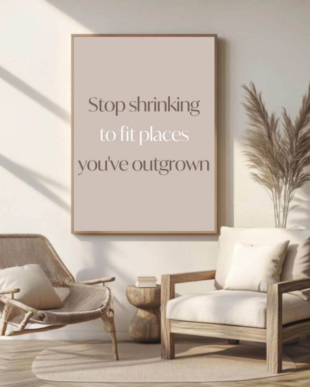 Stop Shrinking to Fit in Places You've Outgrown Wall Art – Beige ...