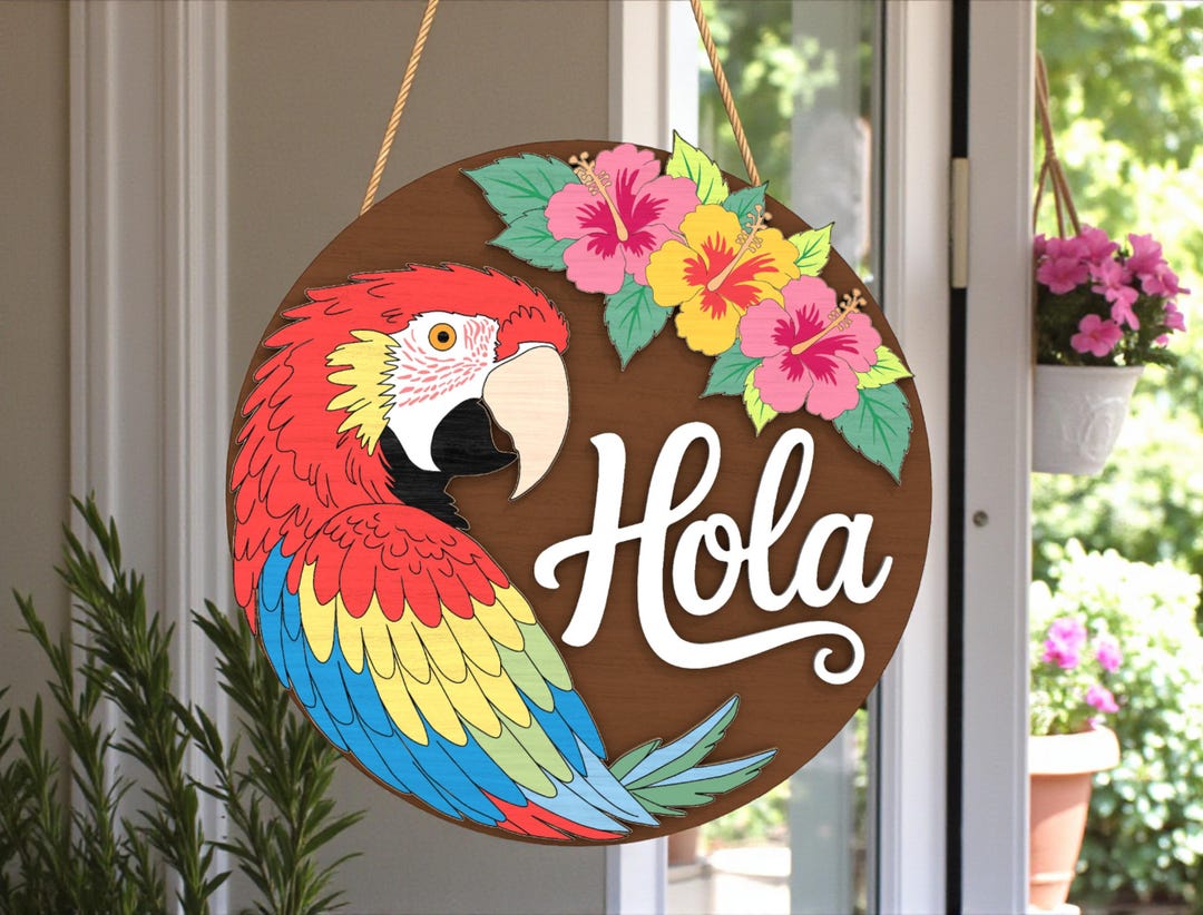 Parrot Door Hanger SVG, Hola Welcome Sign, Tropical Macaw Laser Cut ...
