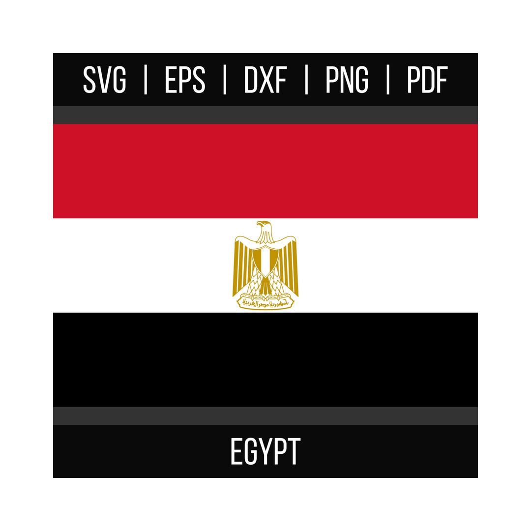 Egypt Flag | National Flag | Svg Eps Dxf Png Pdf | HQ High-res Vector ...