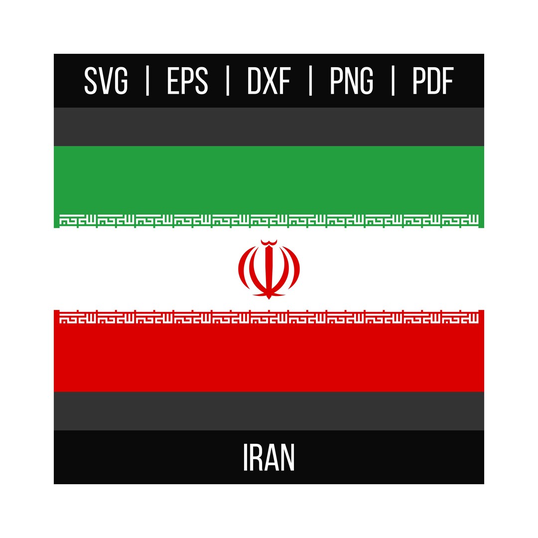 Iran Flag | National Flag | Svg Eps Dxf Png Pdf | HQ High-res Vector ...