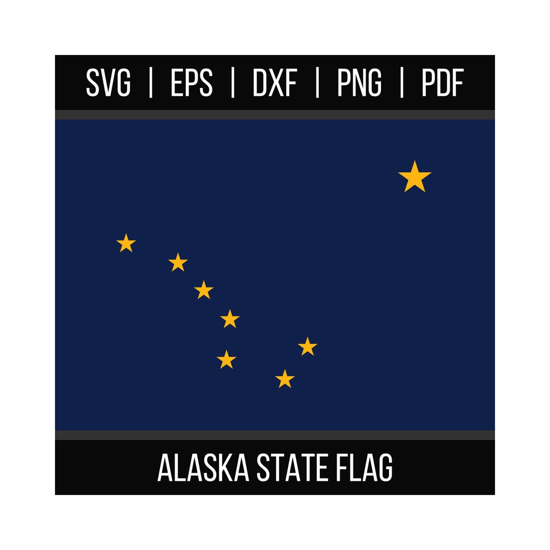 Alaska State Flag | Svg Eps Dxf Png Pdf | HQ High-res Digital Download ...