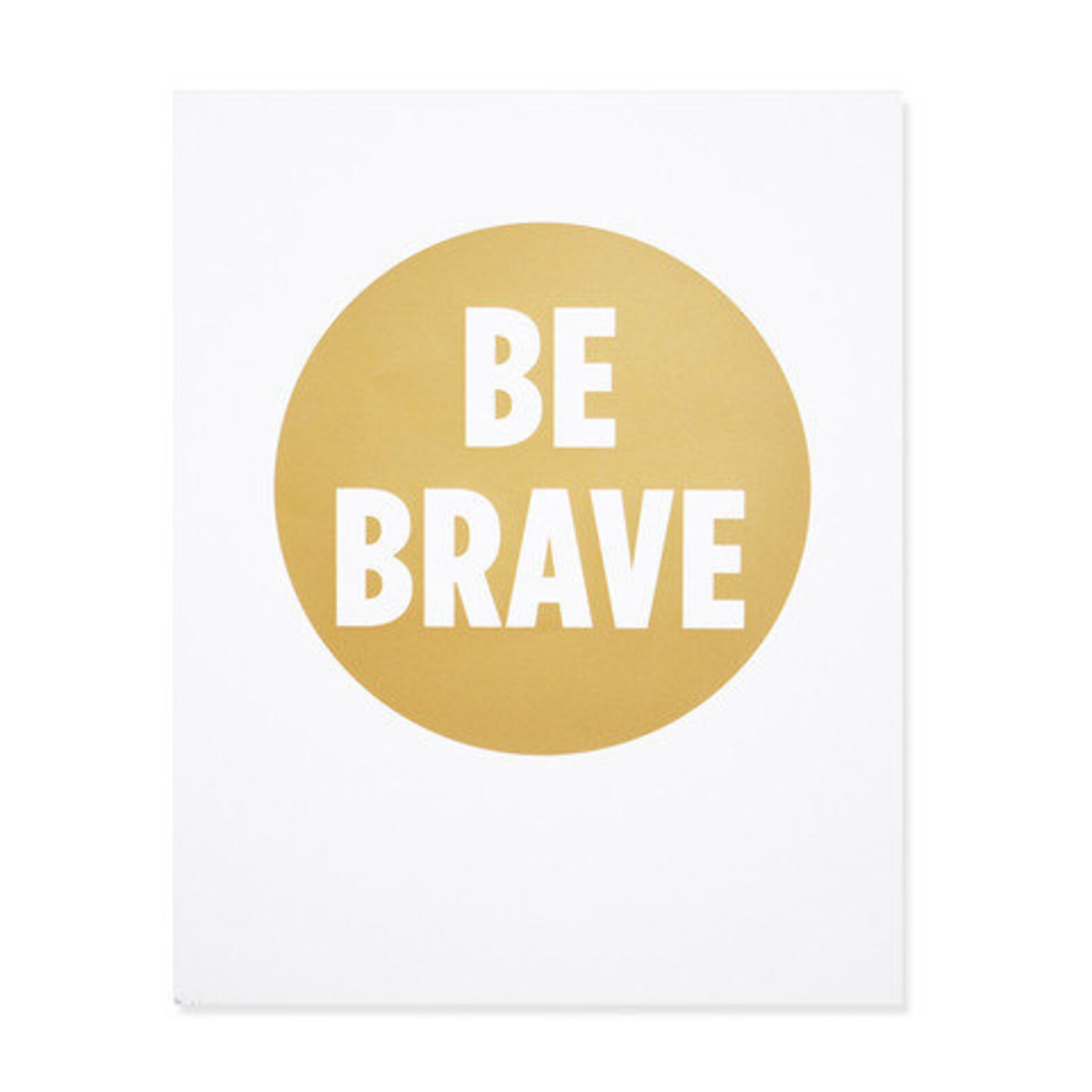Be Brave Art Print - 2nd Edition - Etsy